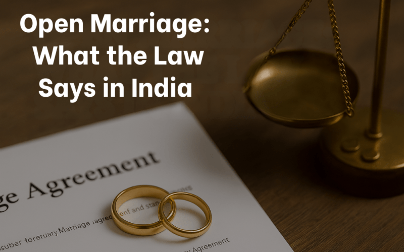 Open Marriage: What the Law Says in India
